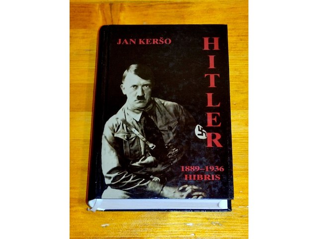 HITLER 1889-1936 - Jan Keršo