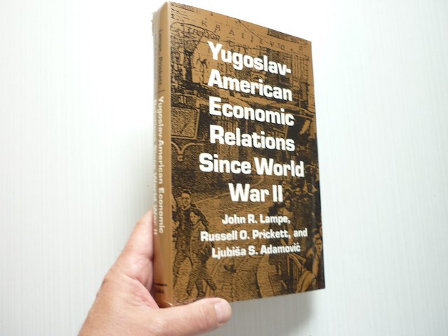 Yugoslav-American Economic Relations Since World War II
