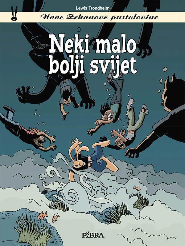 Nove Zekanove pustolovine 1: Neki malo bolji svijet