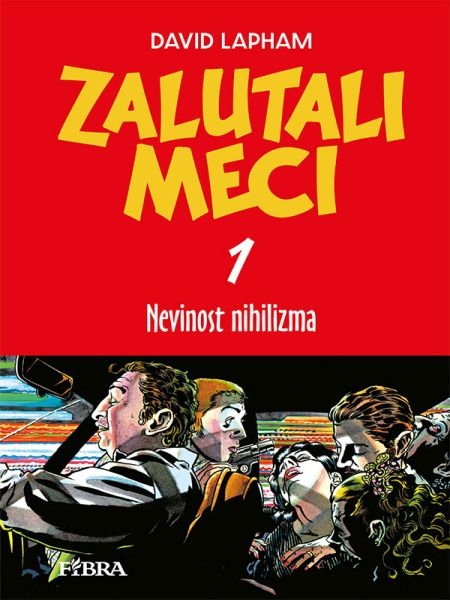 Zalutali meci 1: Nevinost nihilizma