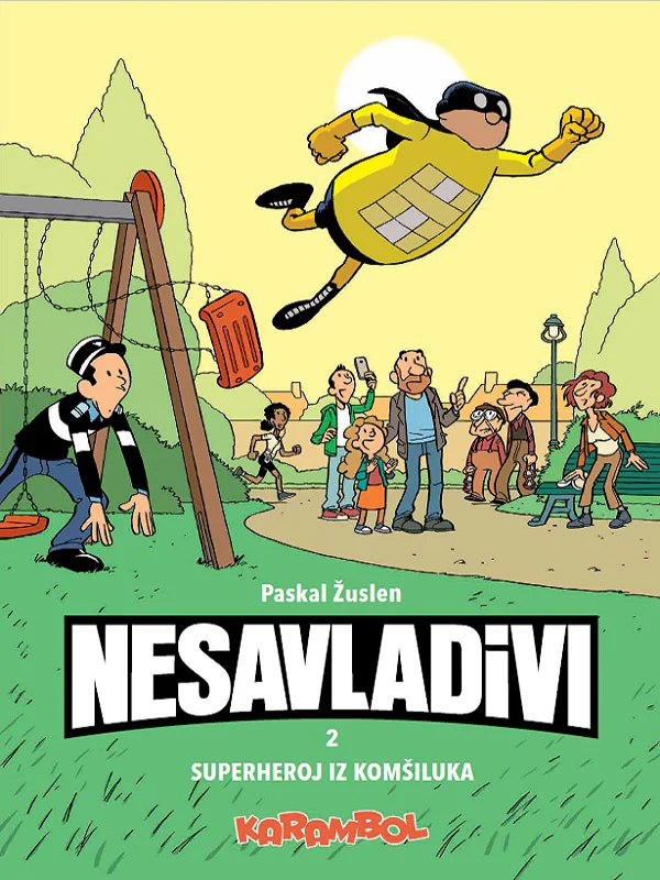 Karambol 4: Nesavladivi 2 – Superheroj iz komšiluka