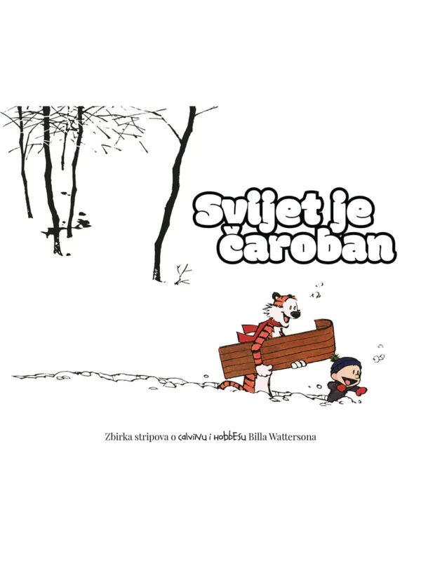 Calvin i Hobbes 11: Svijet je čaroban