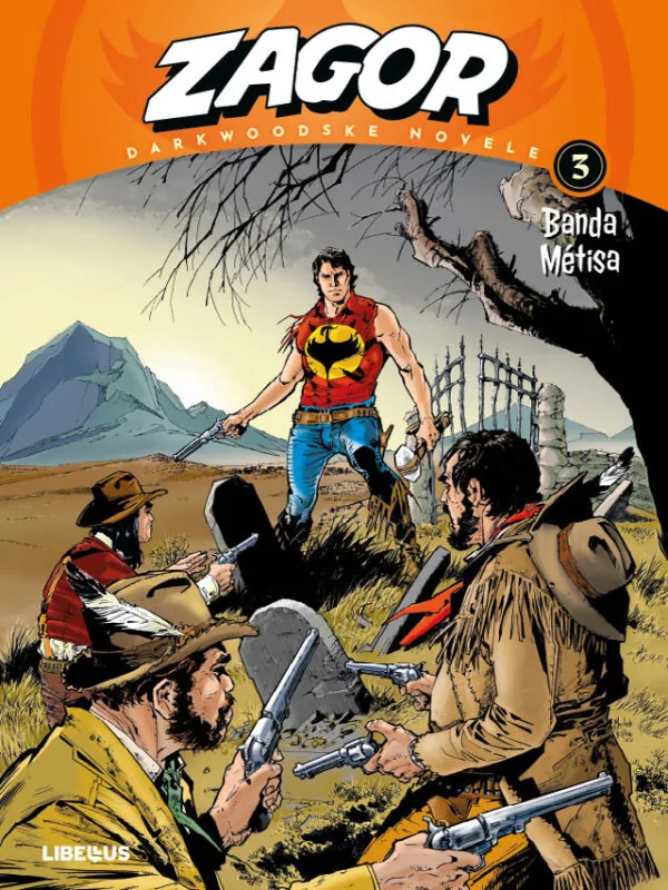 Zagor Darkwoodske novele 3: Banda Métisa