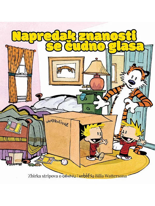 Calvin i Hobbes 6: Napredak znanosti se čudno glasa