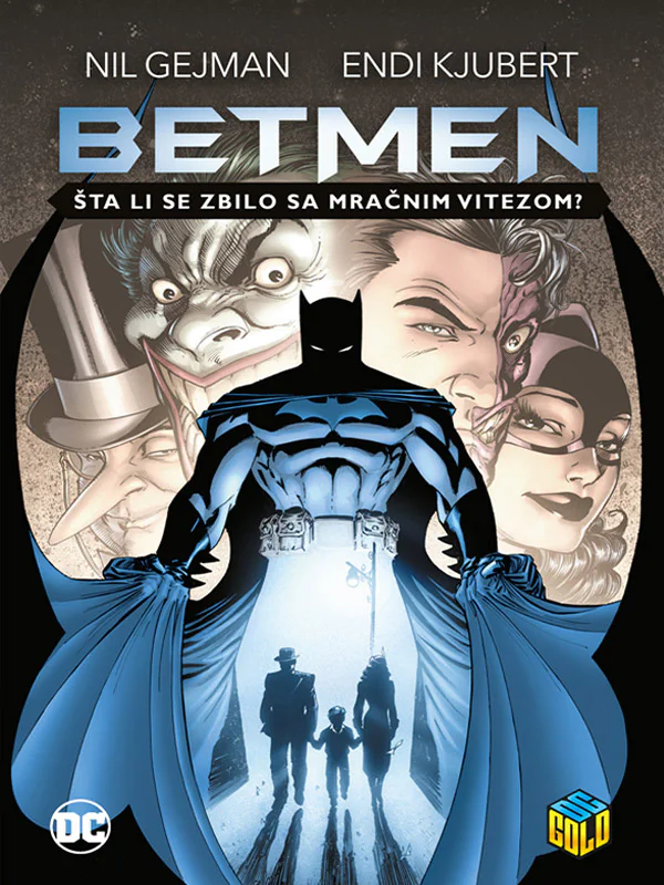DC Gold 16: Betmen: Šta li se zbilo sa Mračnim Vitezom