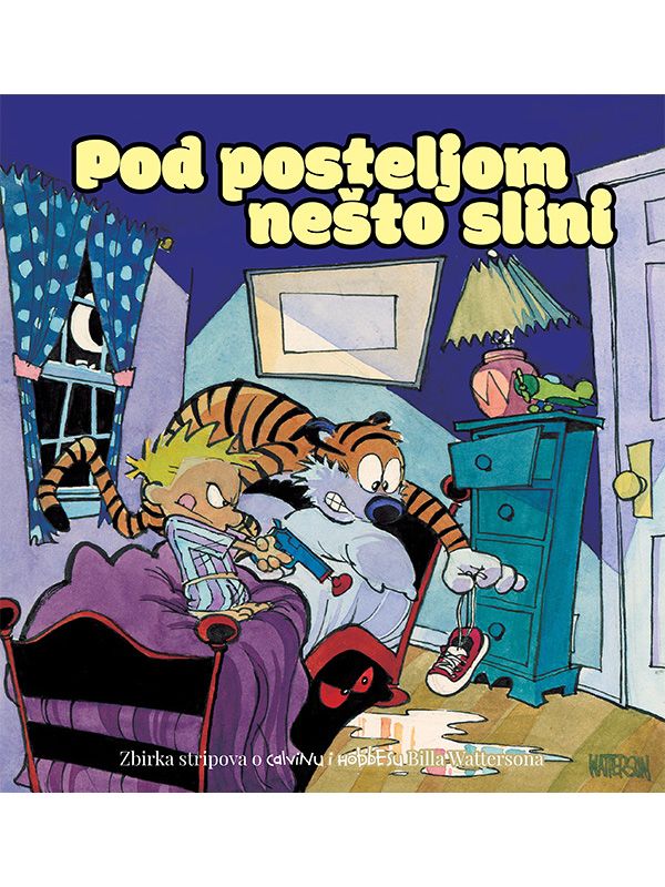 Calvin i Hobbes 2: Pod posteljom nešto slini