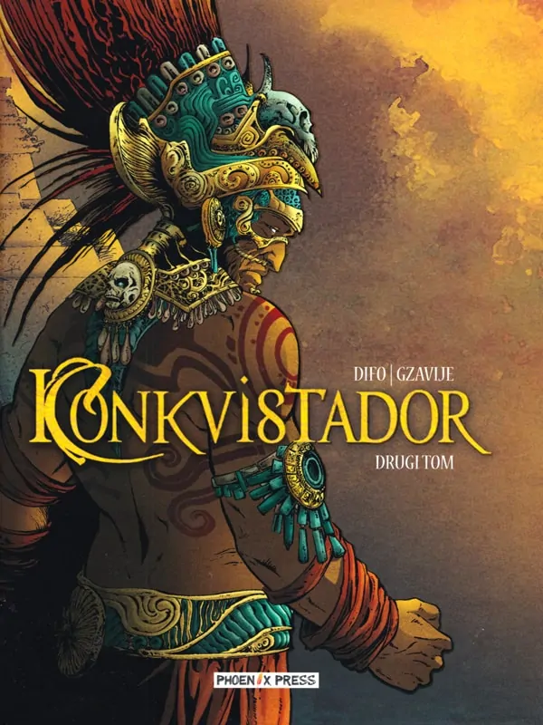 Konkvistador: Drugi tom