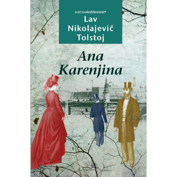 Ana Karenjina – Lav Nikolajevič Tolstoj