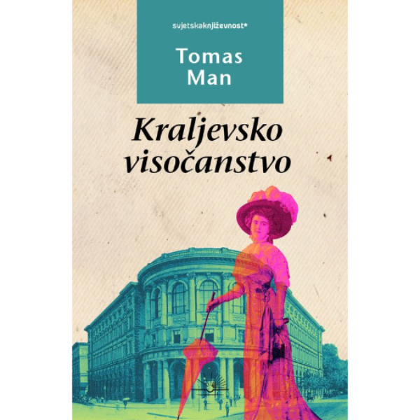 Kraljevsko visočanstvo – Tomas Man