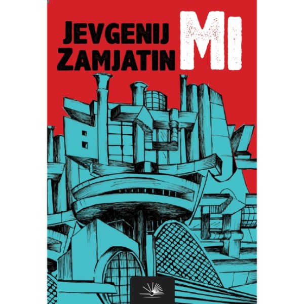 Mi – Jevgenij Zamjatin