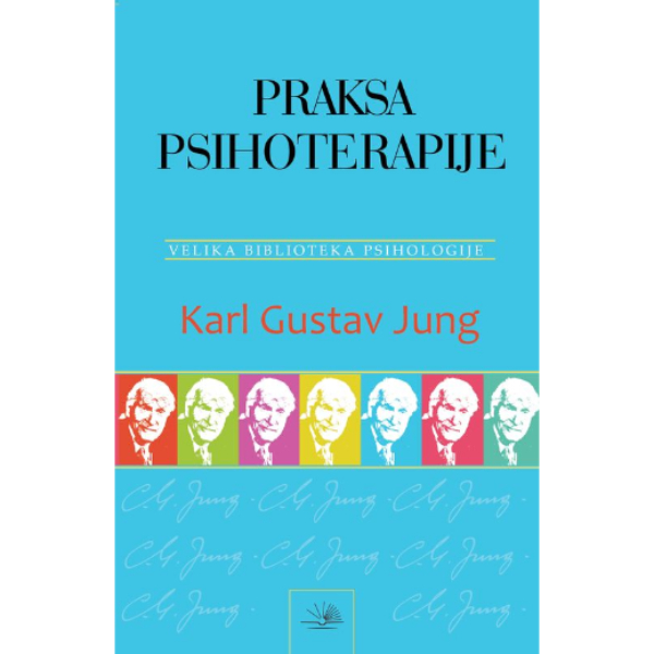 Praksa psihoterapije – Karl Gustav Jung