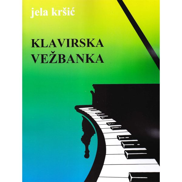 Klavirska vežbanka (III-treći razred)-Jela Kršić