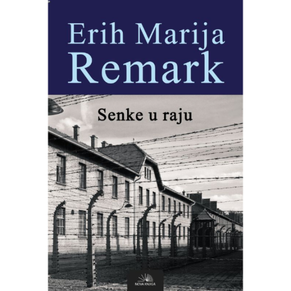 Senke u raju – Erih Marija Remark