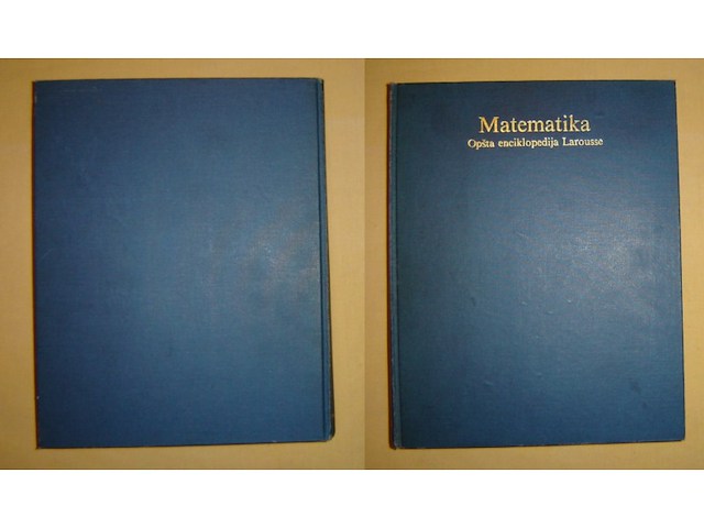 MATEMATIKA - Opšta enciklopedija Larousse
