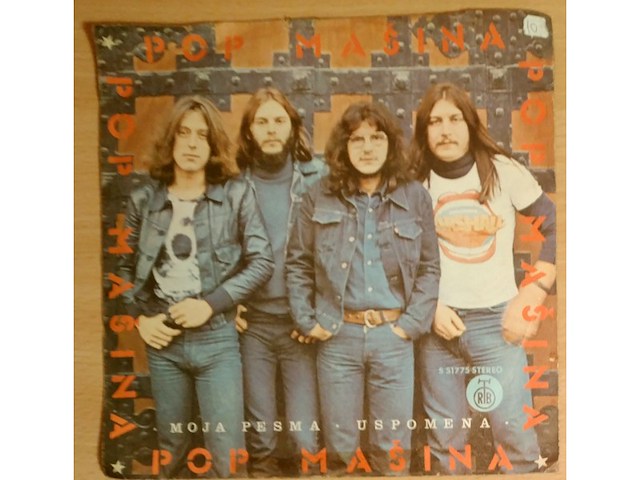 SP POP MAŠINA - Moja pesma / Uspomena (1977) VG+