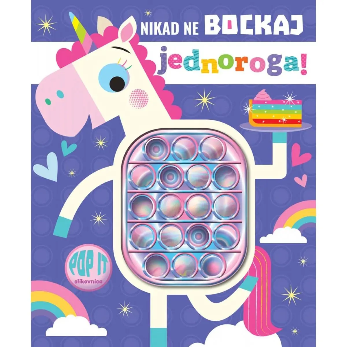 NIKAD NE BOCKAJ JEDNOROGA!