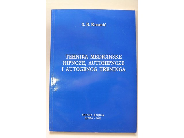 Tehnika medicinske hipnoze autohipnoze i autogenog tren