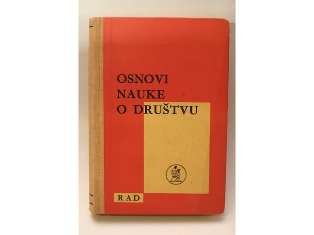 OSNOVI NAUKE O DRUŠTVU Uredio: Miroslav Pečujlić