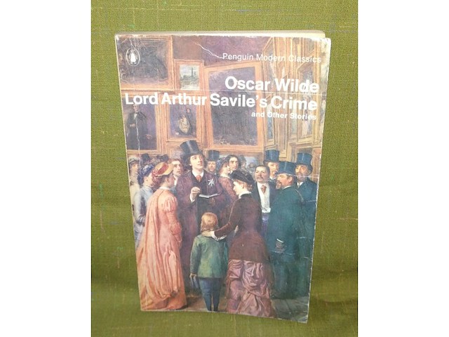 LORD ARTHUR SAVILE S CRIME - OSCAR WILDE