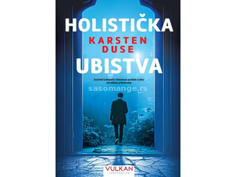 Holistička ubistva - Karsten Duse