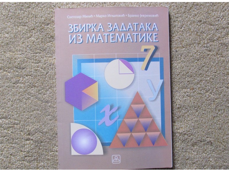 Zbirka zadataka iz Matematike za 7. razred - Zavod