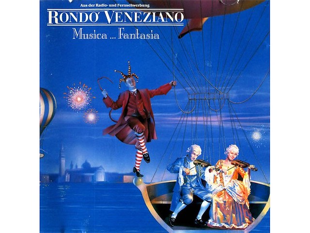 RONDO VENEZIANO - Musica...Fantasia