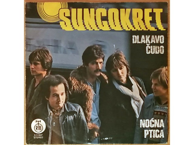 SP SUNCOKRET - Dlakavo čudo / Noćna ptica (`79) ODLIČNA