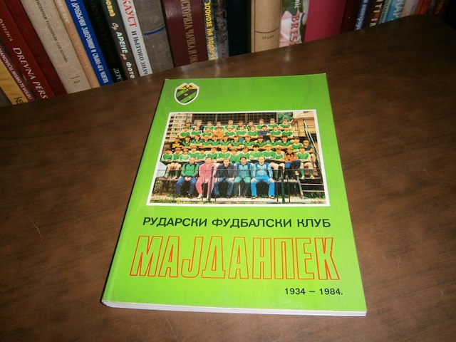 Rudarski fudbalski klub Majdanpek 1934-1984