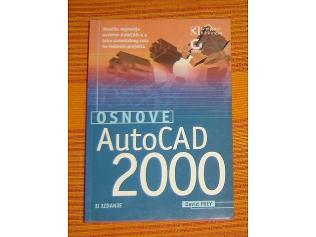 Osnove AutoCAD 2000 (II izdanje)