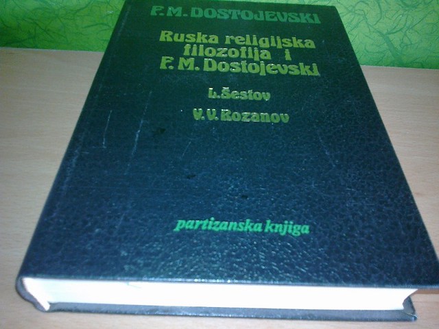 Dostojevski RUSKA RELIGIJSKA FILOZOFIJA i F.M.Dostojev