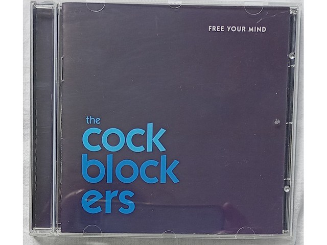 THE  COCK  BLOCKERS  -  FREE  YOUR  MIND