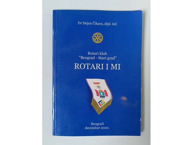 ROTARI I MI - Dejan Cikara