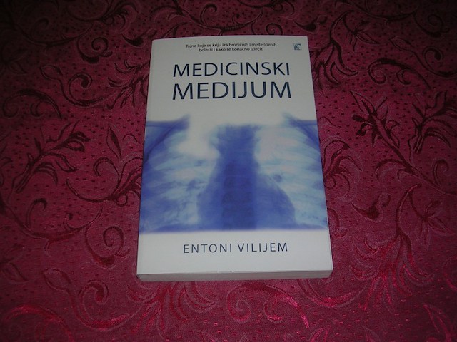 Medicinski medijum - Entoni Vilijem