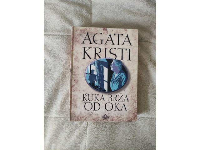 Ruka brža od oka,Agata Kristi