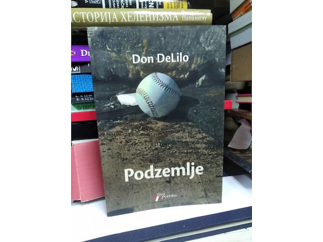PODZEMLjE - Don DeLilo