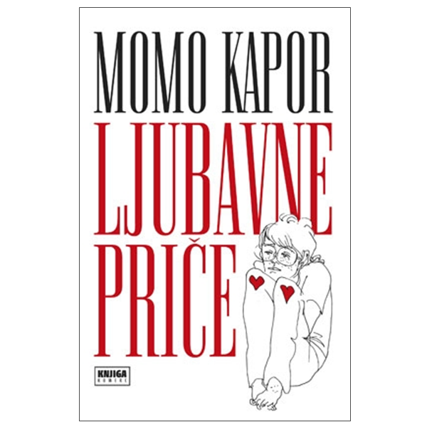 Ljubavne priče – Momo Kapor