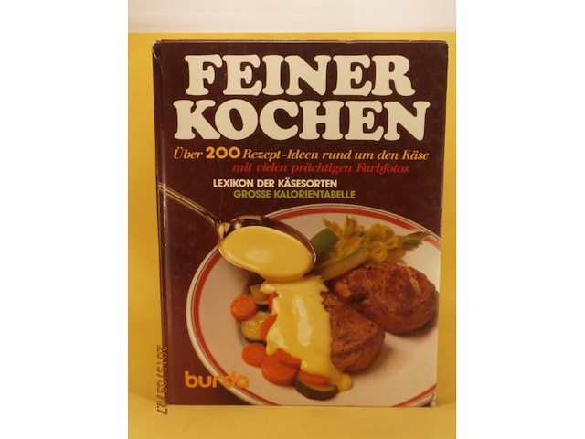 Feiner kochen : über 200 der besten und orginellsten Re