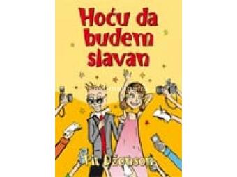 Hoću da budem slavan