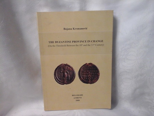 The byzantine provence in chabge Bojana Krsmanović