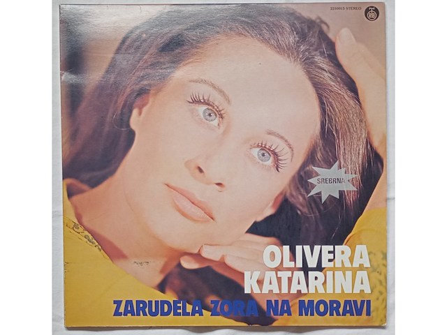 OLIVERA  KATARINA  -  Zarudela  zora  na  Moravi