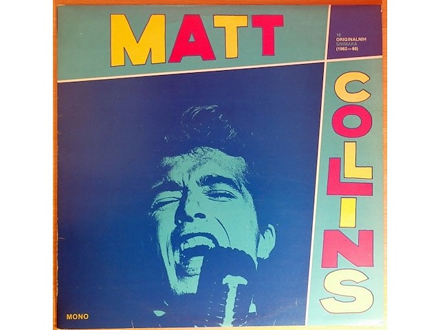 LP MATT COLLINS - 16 originalnih snimaka (81) PERFEKTNA