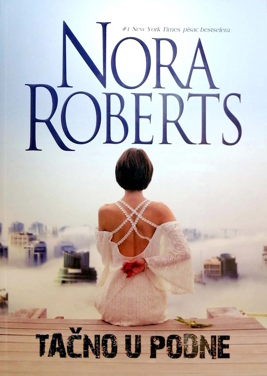 Tačno u podne Nora Roberts