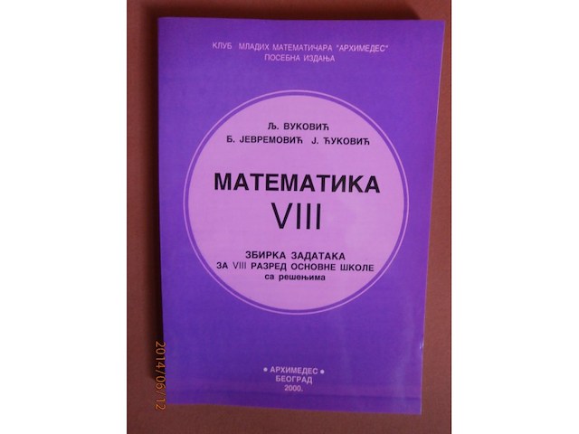 Arhimedes Matematika VIII zbirka zadataka sa resenjima