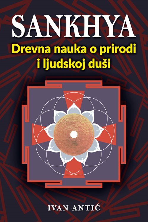 SANKHYA – Drevna nauka o prirodi i ljudskoj duši