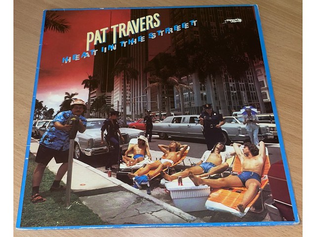 Pat Travers – Heat In The Street (LP), HOLLAND PRESS