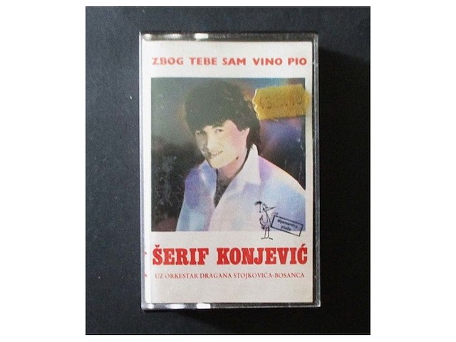 Serif Konjevic-Zbog tebe sam Vino Pio Kaseta (1988)