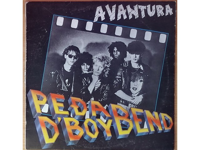 LP D`BOYS (PEĐA D`BOY BEND) - Avantura (1985) ODLIČNA