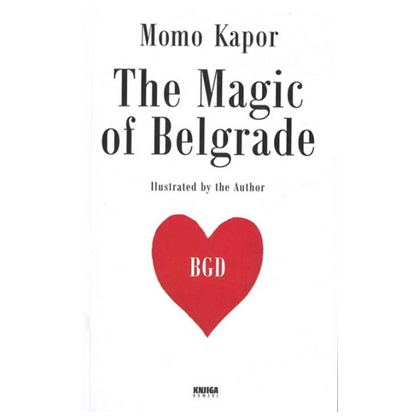 The Magic of Belgrade – Momo Kapor