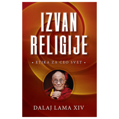 Izvan religije: etika za ceo svet – Dalaj Lama XIV