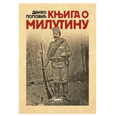 Knjiga o Milutinu – Danko Popović